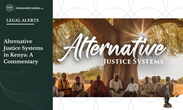 Alternative Justice Systems in Kenya: A Commentary - Mohammed Muigai LLP